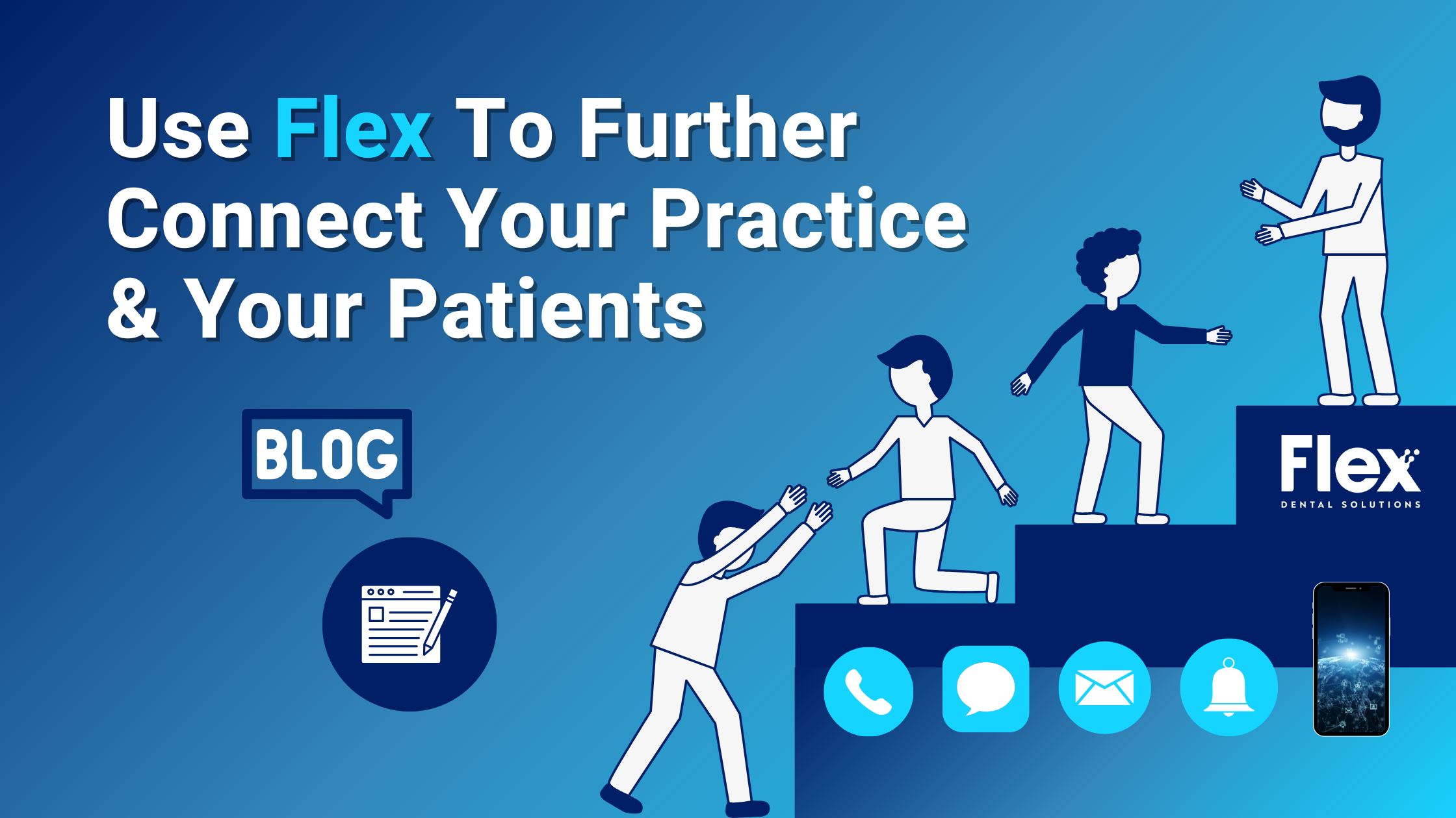Further Connect Your Practice & Your Patients With Flex